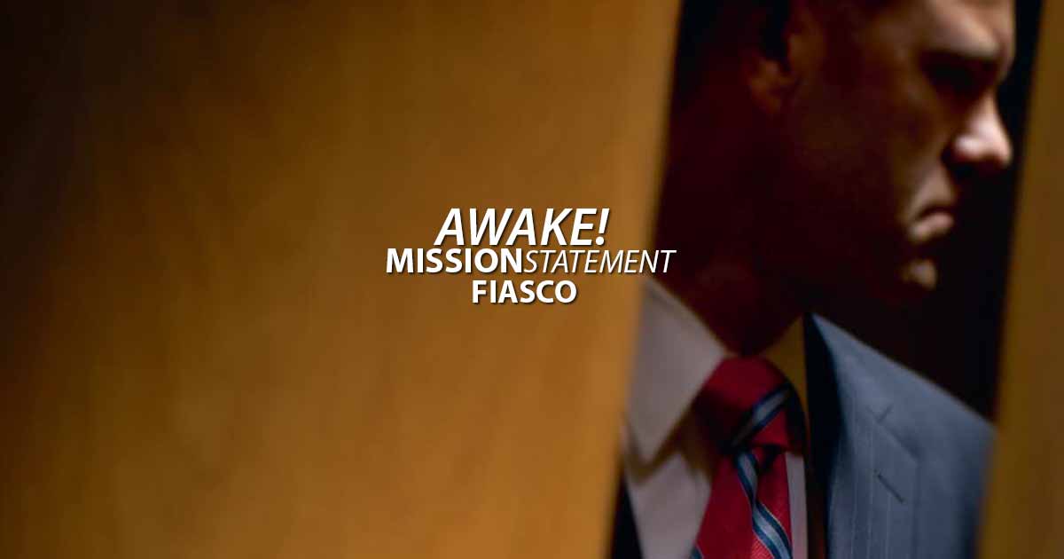 Mission Statement - Inside Every Awake! magazine of Jehovah's Witnesses